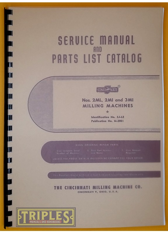 Cincinnati Nos. 2ML, 2MI and 3MI Milling Machines Service Manual and ...