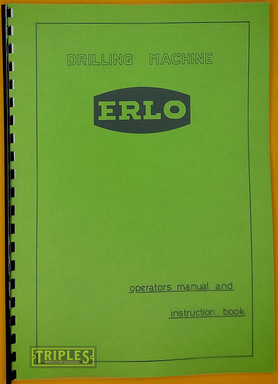 Erlo TCA-50 Drilling Machine Operators Manual and Instruction Book.