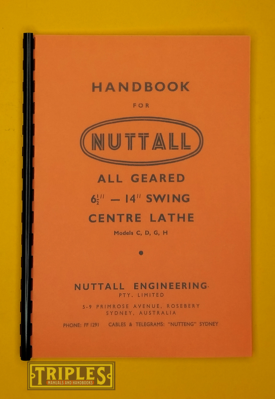 Nuttall 6.5" - 14" Swing Centre Lathe. Models C,D,G,H Handbook.